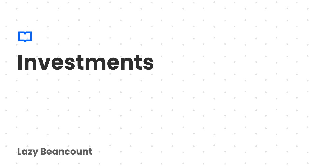 Investments | Lazy Beancount
